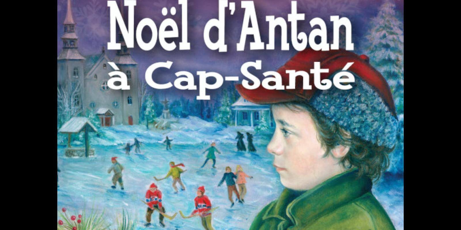 Marché du Noël d'Antan de Cap-Santé | Événements à Québec