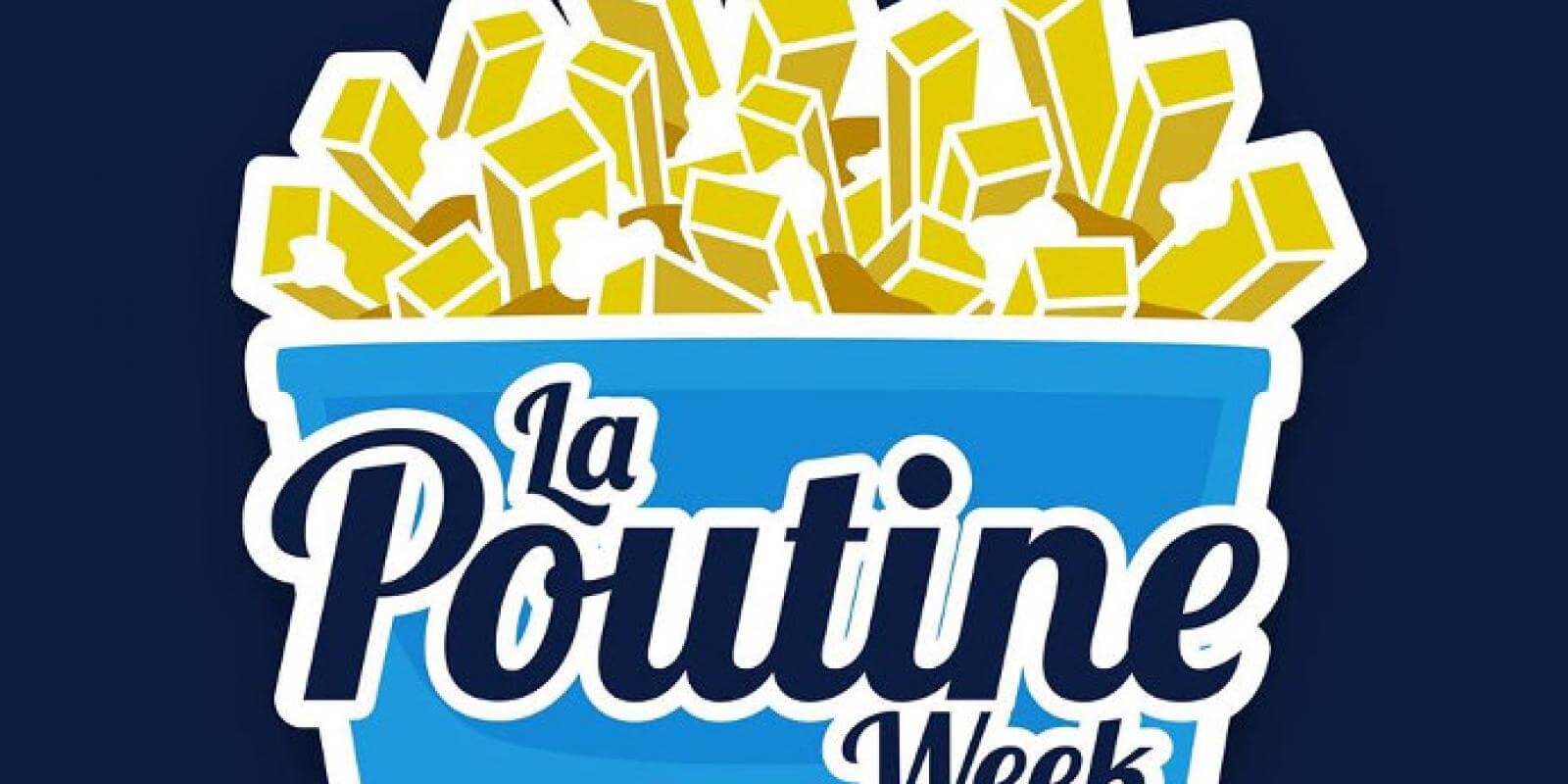 La Poutine Week | Événements à Québec